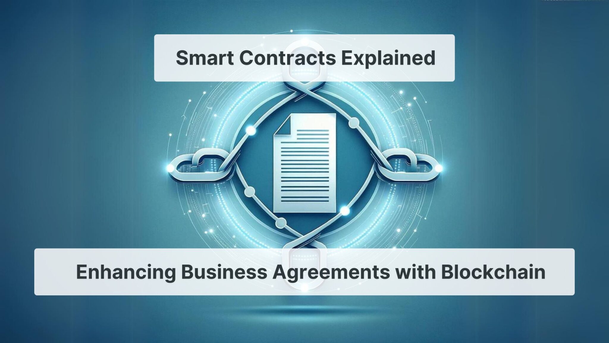Smart Contracts for Business: Explained - Web3 Enabler